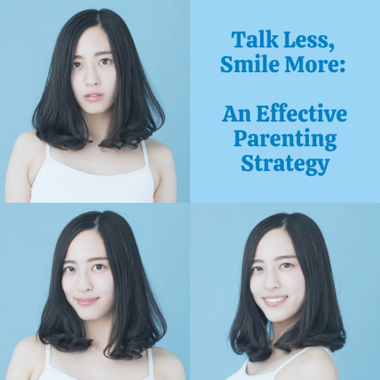 Talk Less. Smile More. An Effective Parenting Approach. - GAALS: Girls ...